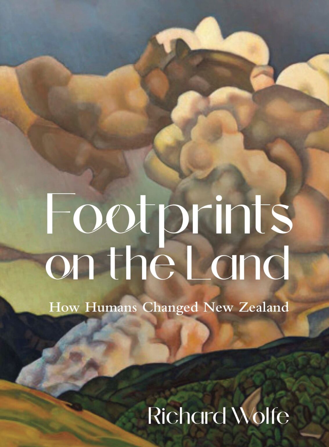 Footprints on the Land: How Humans Changed New Zealand - New Zealand Books
